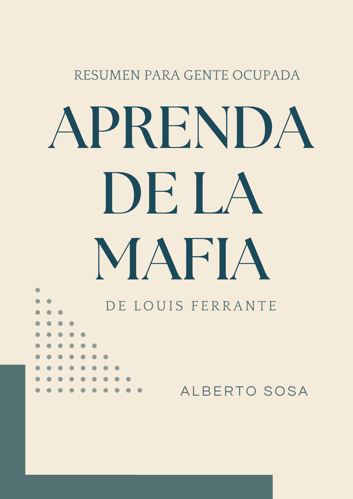 Smashwords – Resumen de Aprenda de la Mafia, de Louis Ferrante – a book ...