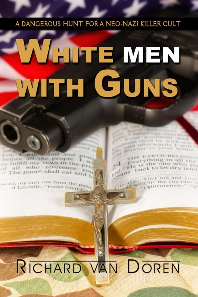 Smashwords – White Men with Guns – a book by Richard Van Doren
