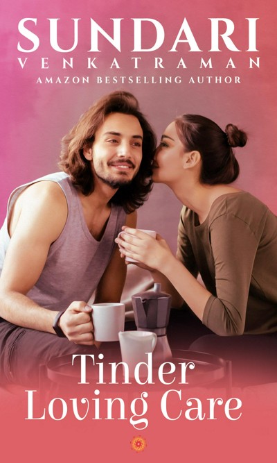 Smashwords – Tinder Loving Care – a book by Sundari Venkatraman