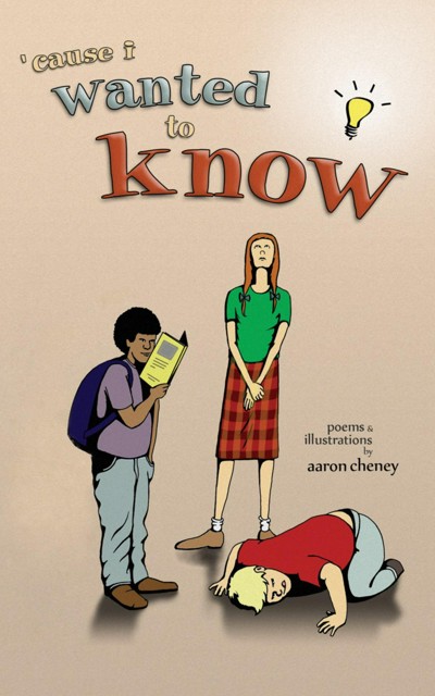 Smashwords – 'Cause I Wanted to Know – a book by Aaron Cheney