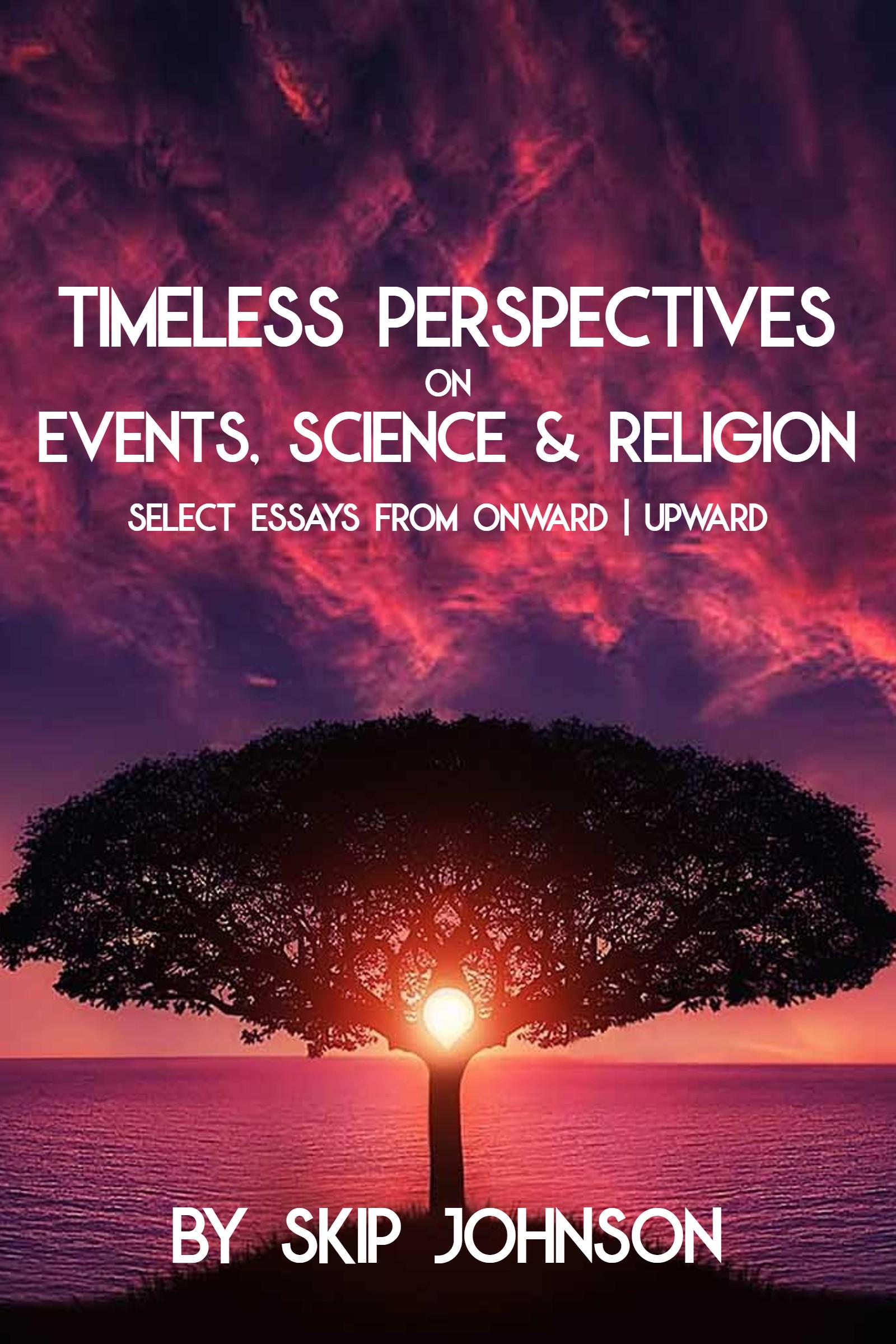Smashwords – Timeless Perspectives on Events, Science & Religion ...