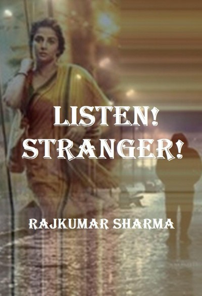 Smashwords – Listen! Stranger! – a book by Rajkumar Sharma