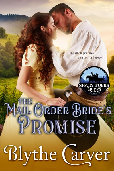Smashwords – The Mail Order Bride's Promise – a book by Blythe Carver