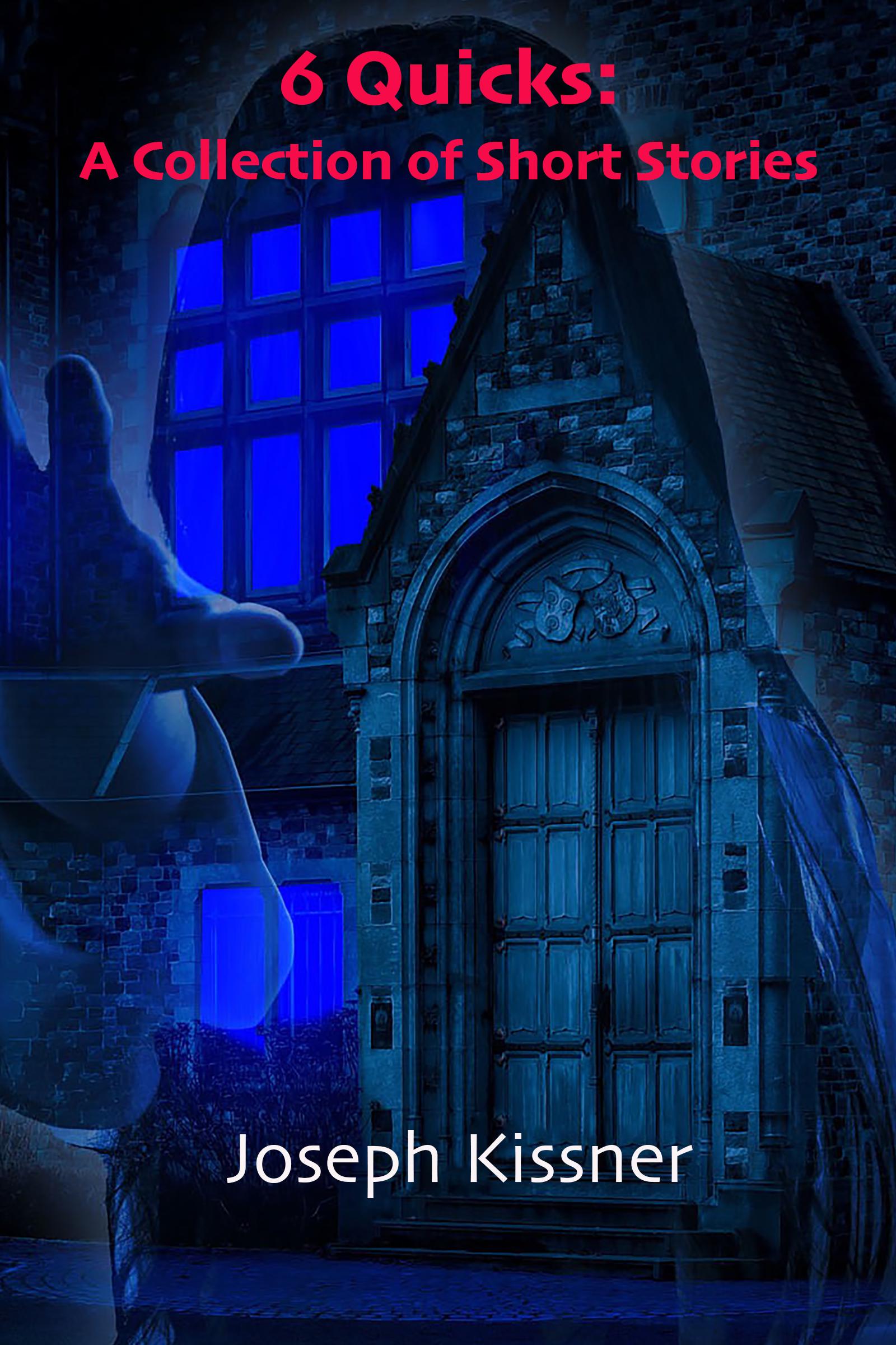 Smashwords 6 Quicks A Collection Of Short Stories A Book By Joseph