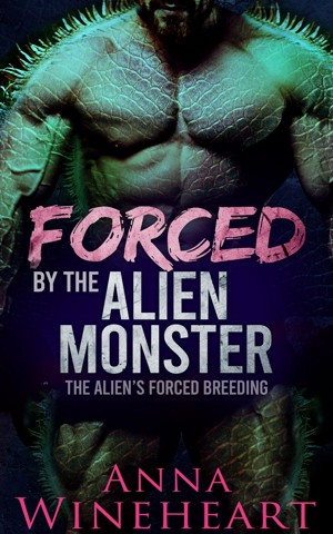 Smashwords – Forced by the Alien Monster: The Alien's Forced Breeding