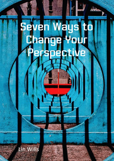 Smashwords – Seven Ways to Change Your Perspective – a book by Lin Wills