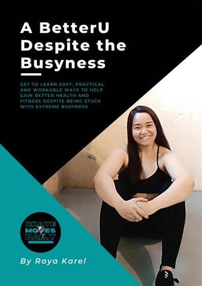 Smashwords – A BetterU Despite the Busyness – a book by Raya Karel