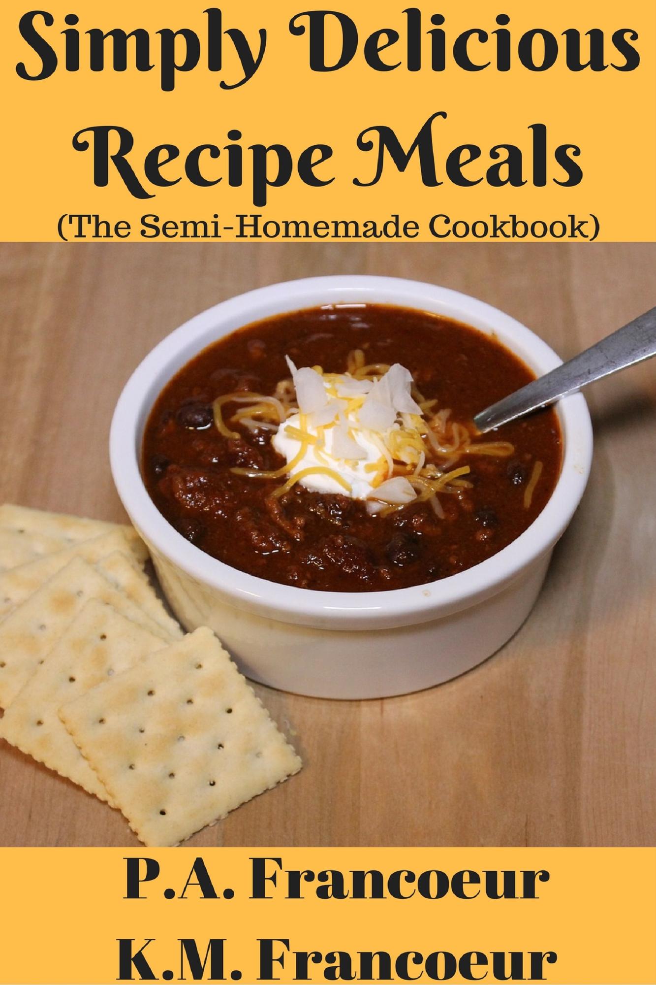 Smashwords – Simply Delicious Recipe Meals (The Semi-Homemade Cookbook ...