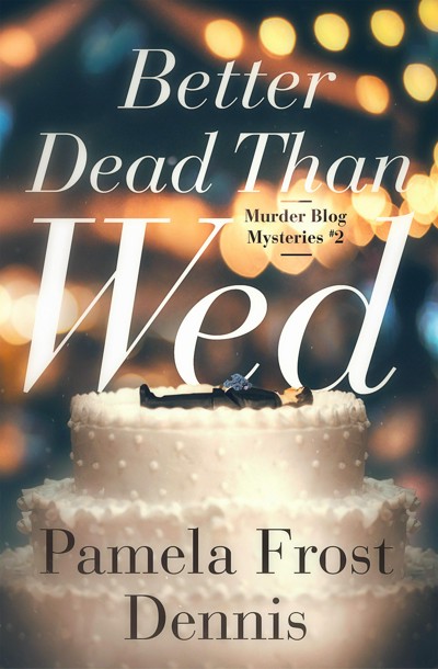 Smashwords – Better Dead Than Wed – a book by Pamela Frost Dennis