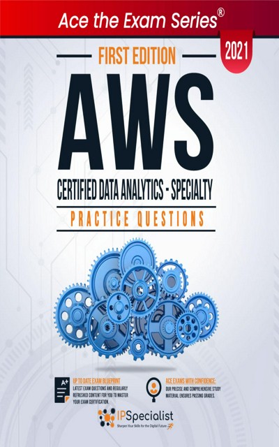 Smashwords – AWS Certified Data Analytics - Specialty Practice Questions – a book by IP Specialist