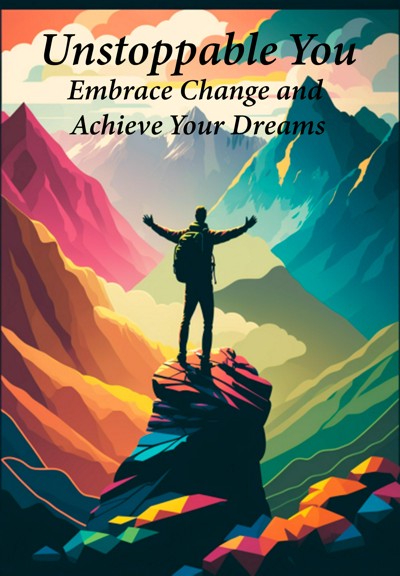 Smashwords – Unstoppable You Embrace Change and Achieve Your Dreams – a book by Marsel Lemberg