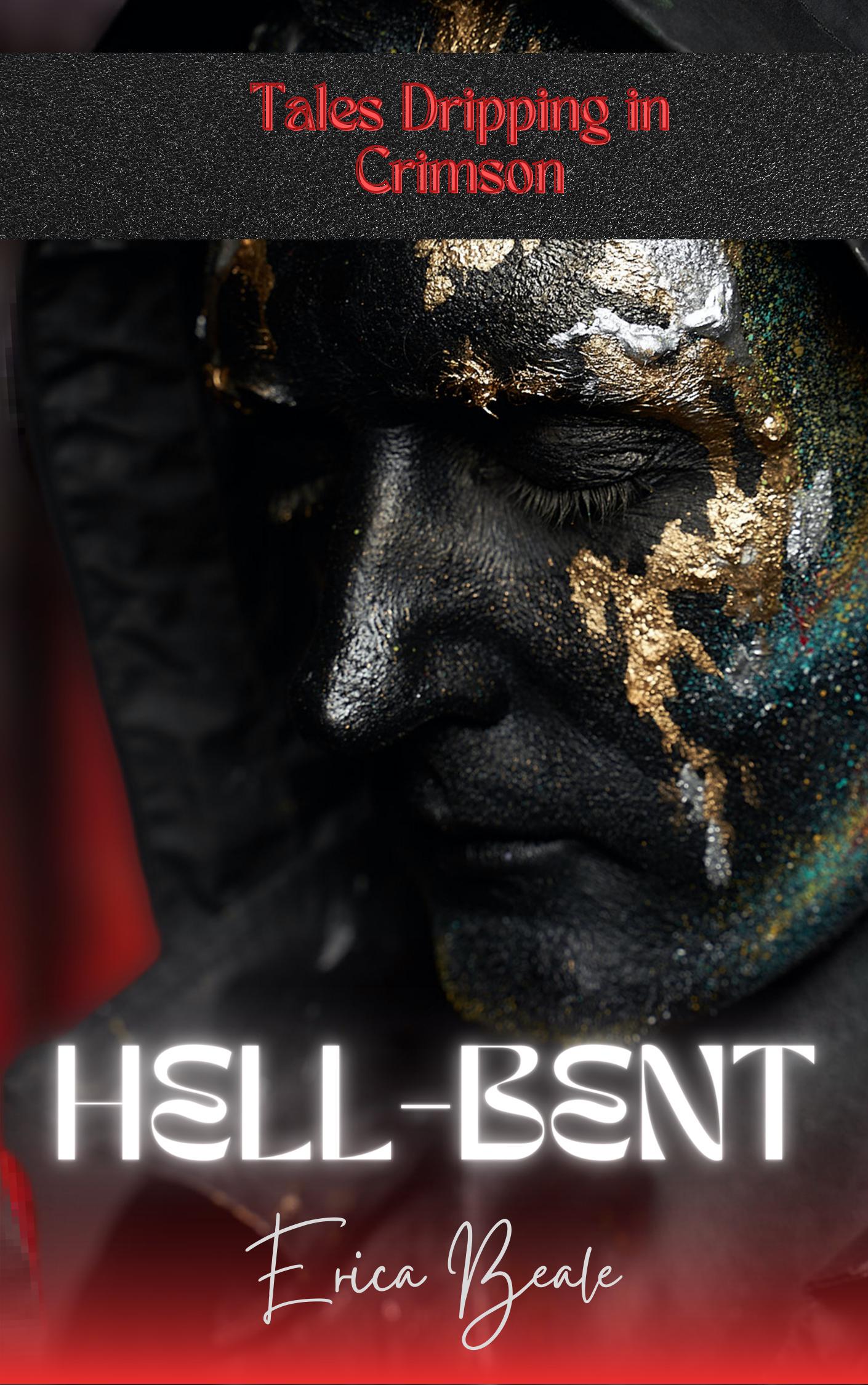 Smashwords – Hell-Bent: Tales Dripping in Crimson IV – a book by Erica Beale