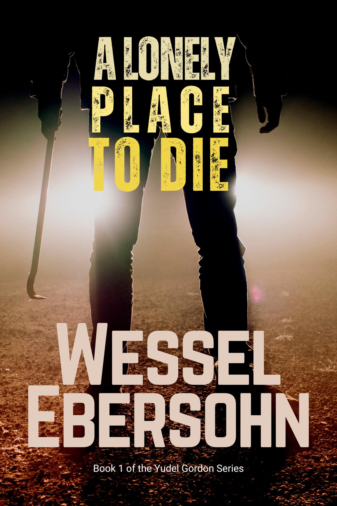 Smashwords – A Lonely Place to Die – a book by Wessel Ebersohn