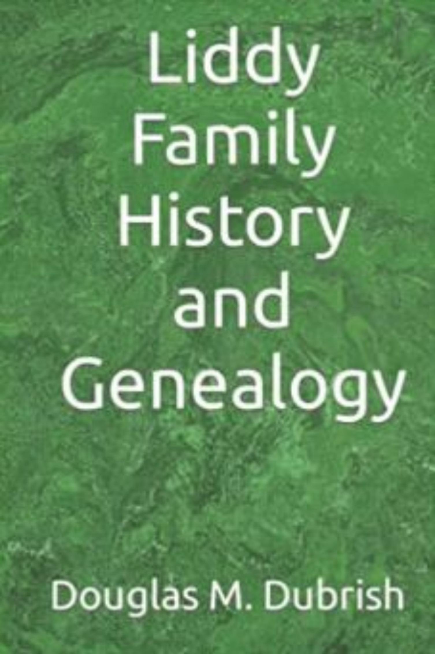 Smashwords – Liddy Family History and Genealogy – a book by Douglas M ...