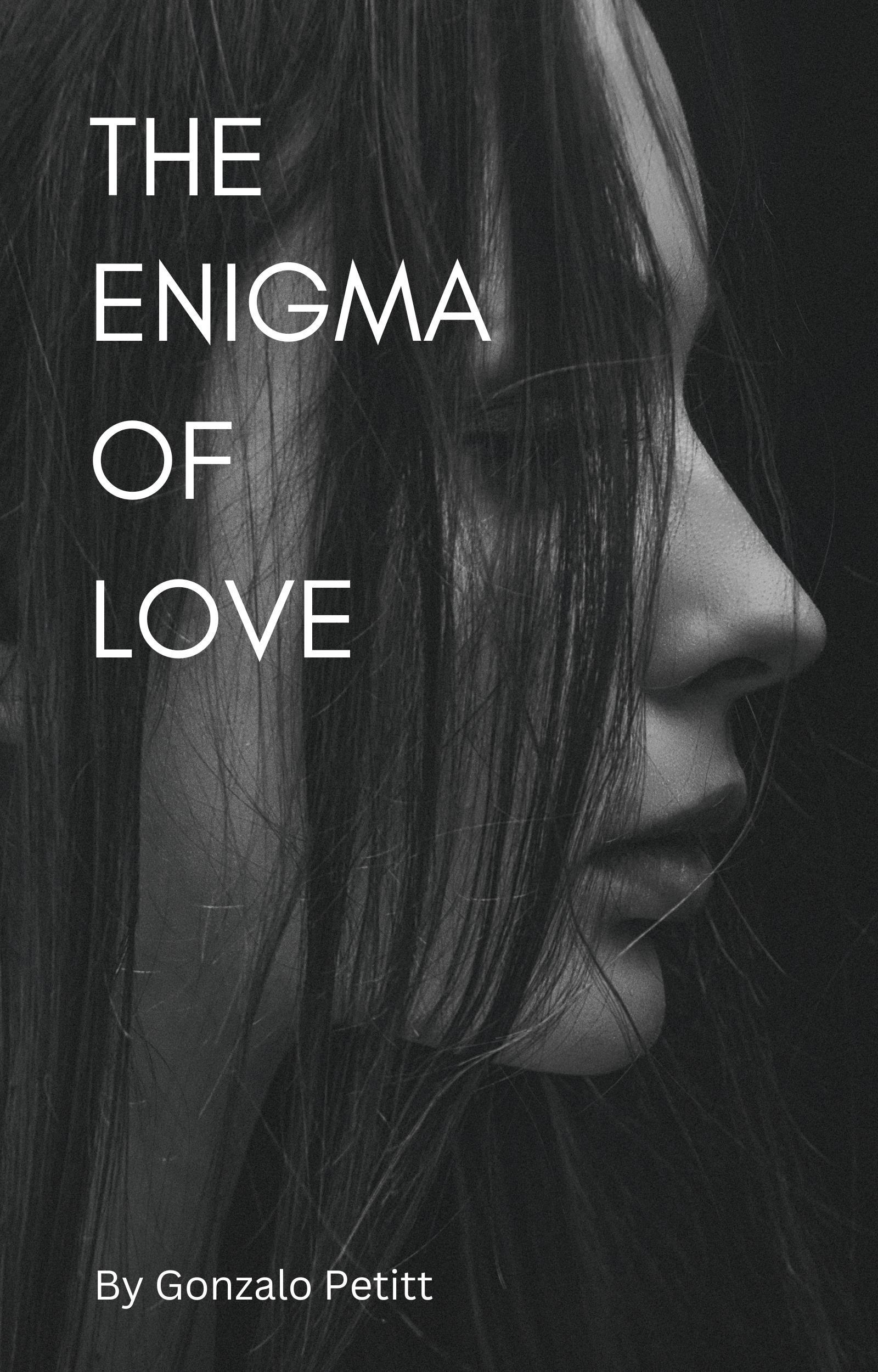 Smashwords – the enigma of love – a book by Gonzalo Petitt