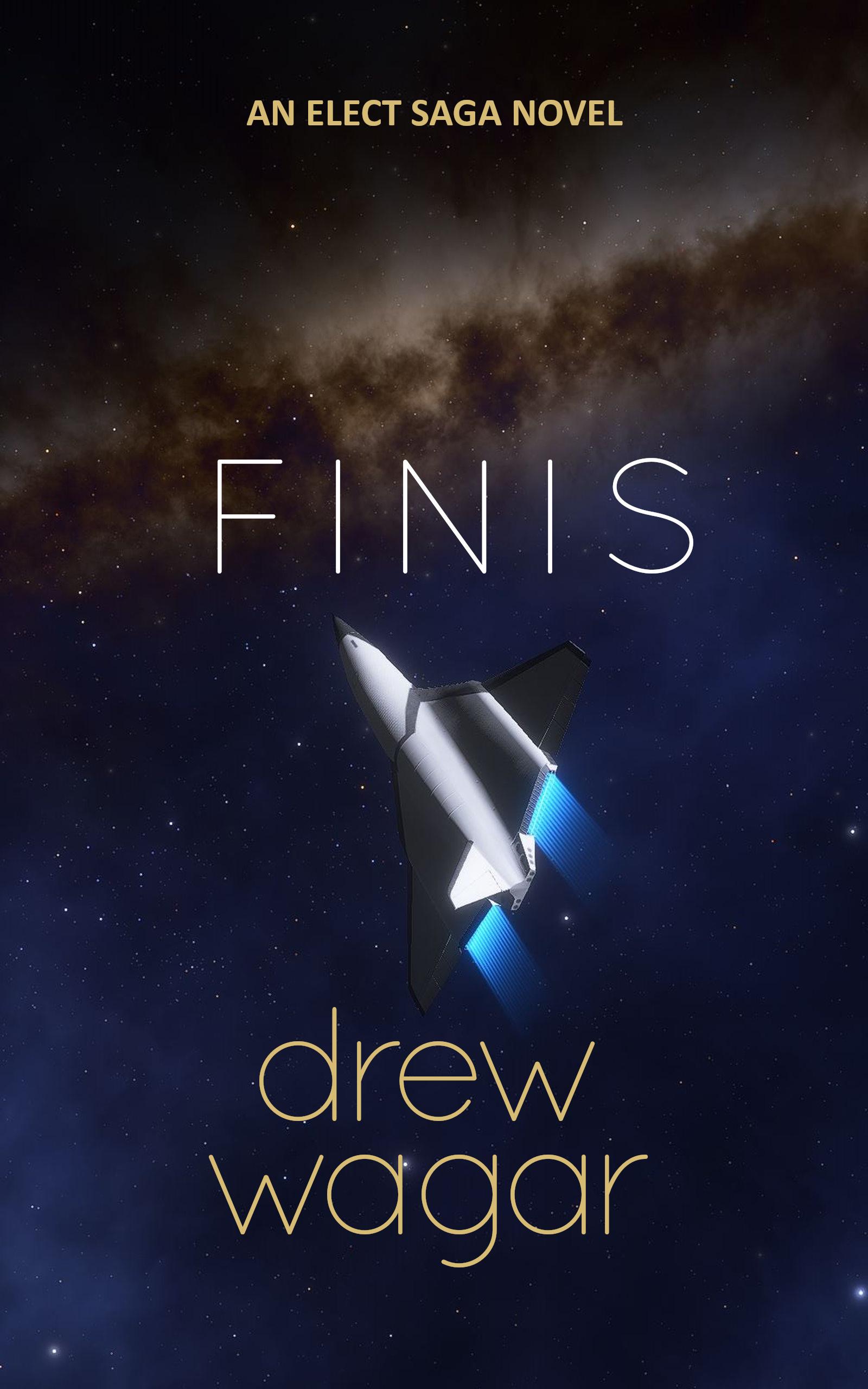 Smashwords – The Elect Saga : Finis (Book 4) – a book by Drew Wagar