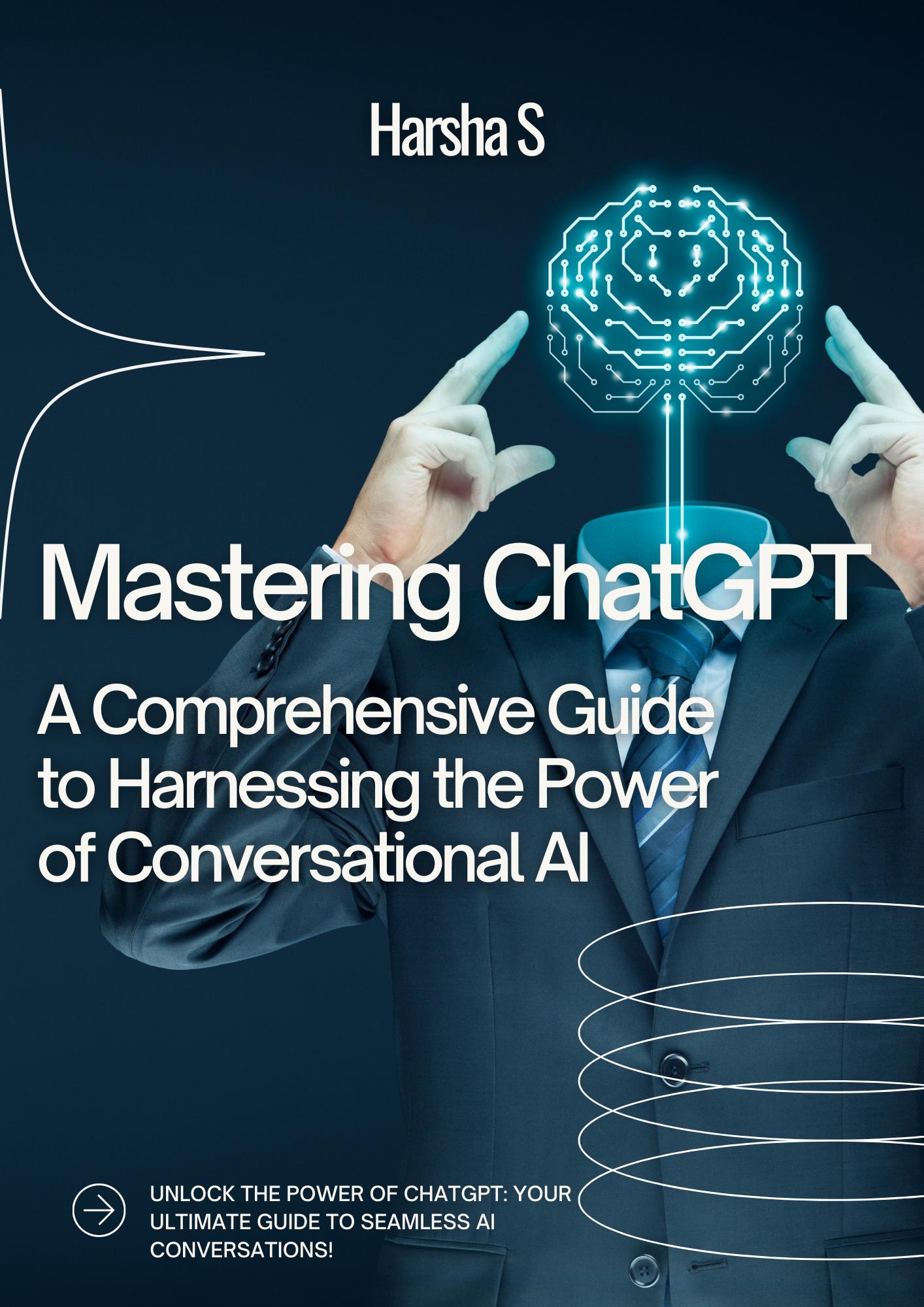 Smashwords – Mastering ChatGPT: A Comprehensive Guide to Harnessing the Power of Conversational ...