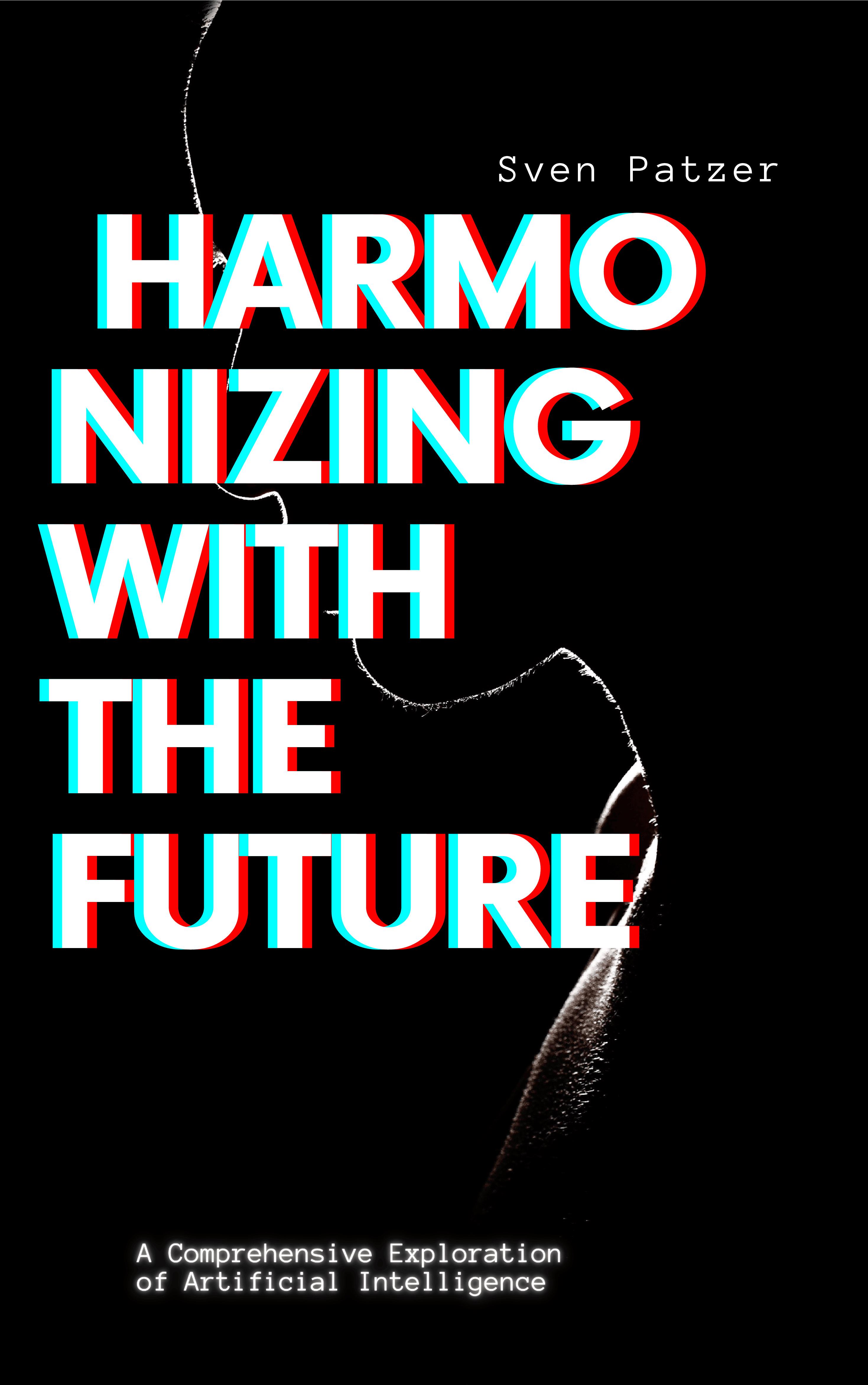 Smashwords – Harmonizing with the Future: A Comprehensive Exploration ...
