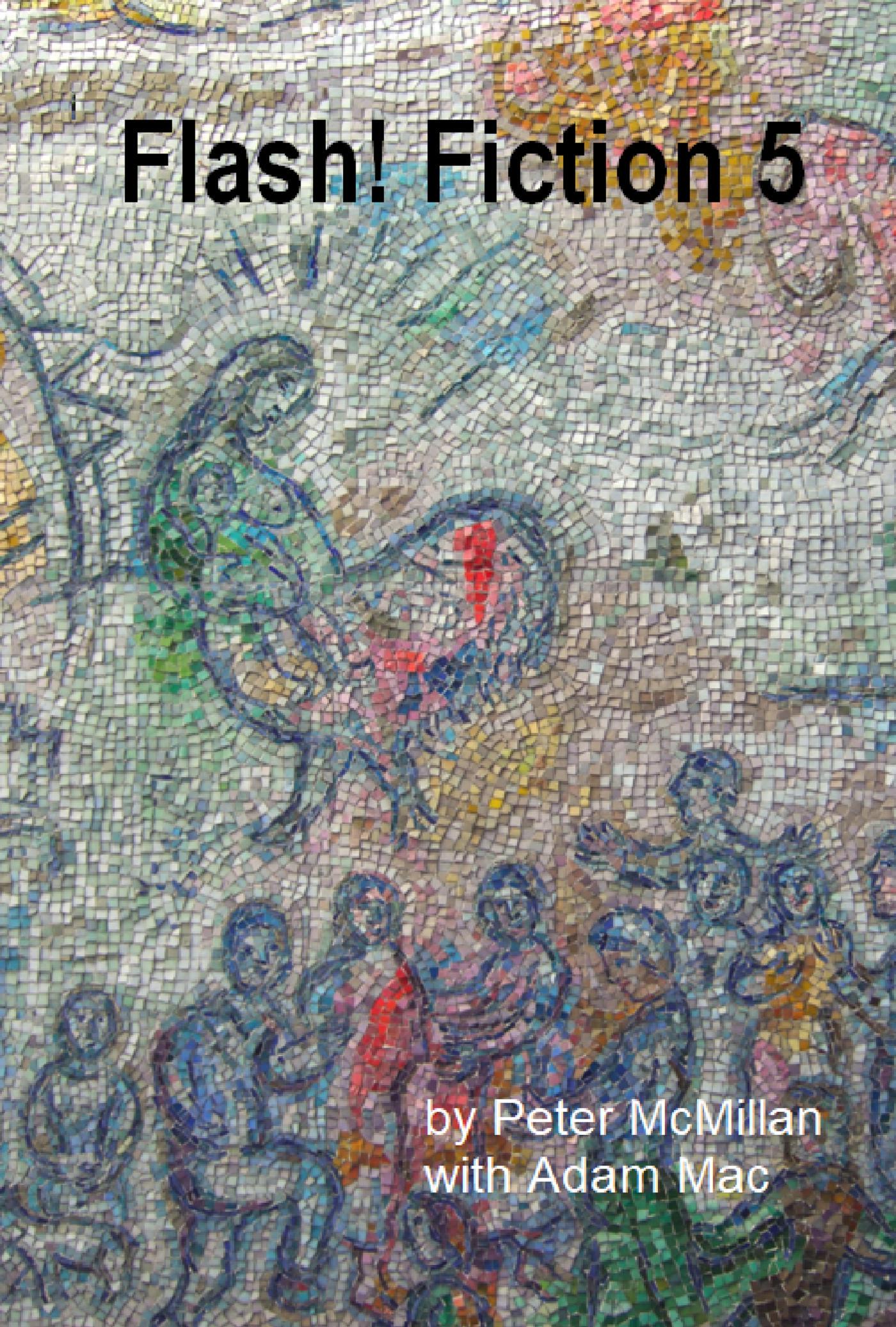 Smashwords – Flash! Fiction 5 – a book by mcmpe04