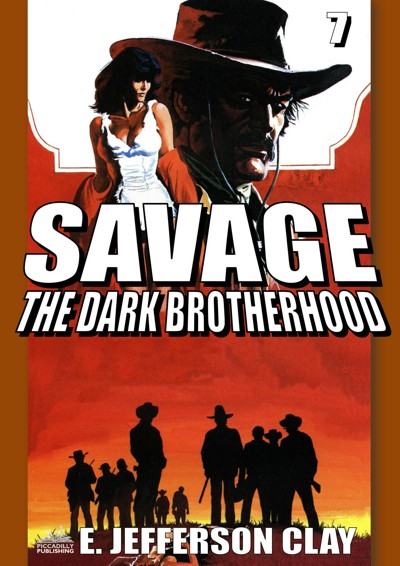 Smashwords – Savage 07: The Dark Brotherhood (A Clint Savage Adult Western) – a book by E ...