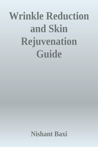 Smashwords – Wrinkle Reduction and Skin Rejuvenation Guide – a book by ...