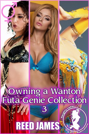 Smashwords – Owning a Wanton Futa Genie Collection 3