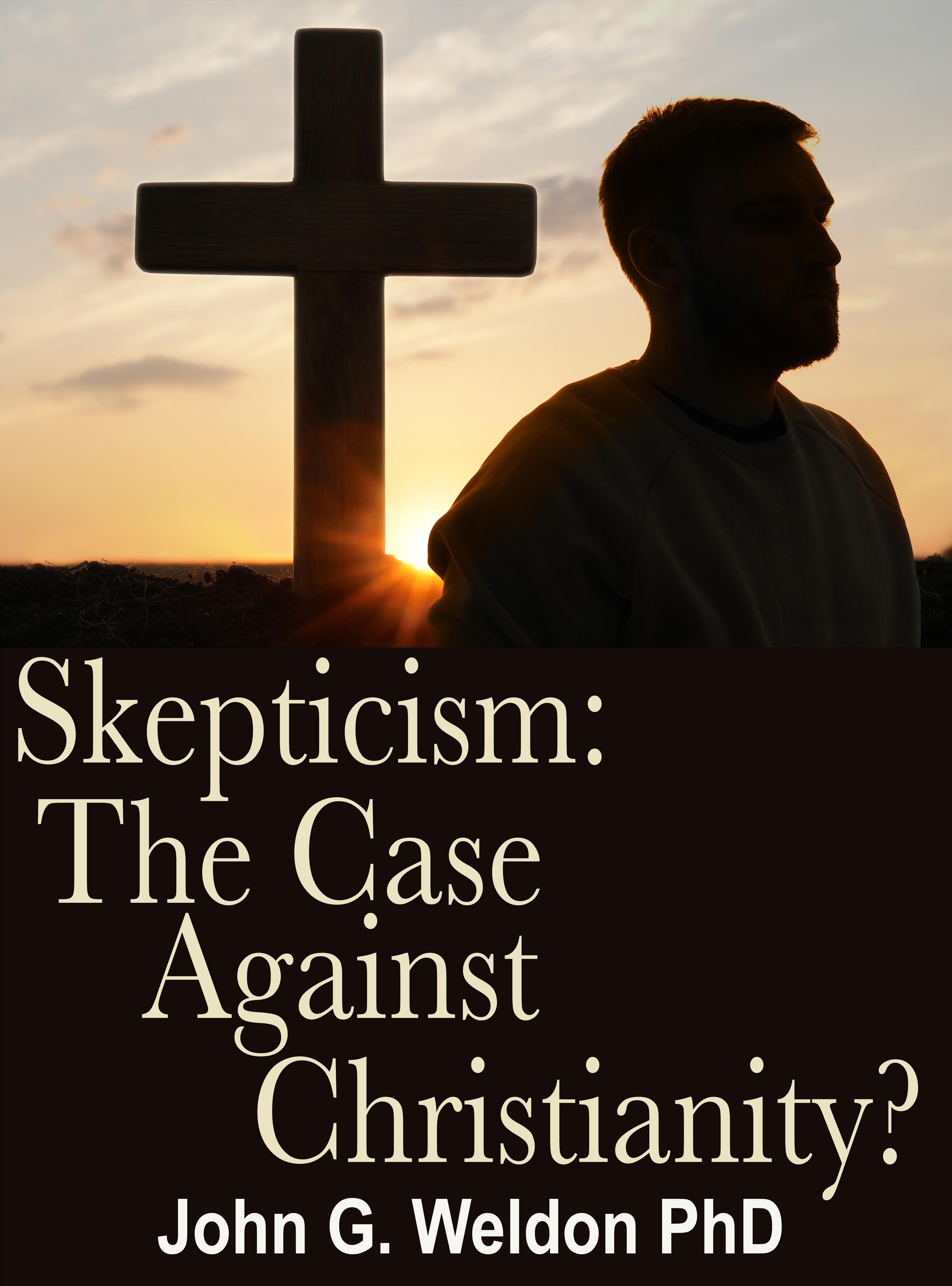 Smashwords – Skepticism: The Case against Christianity? – a book by ...