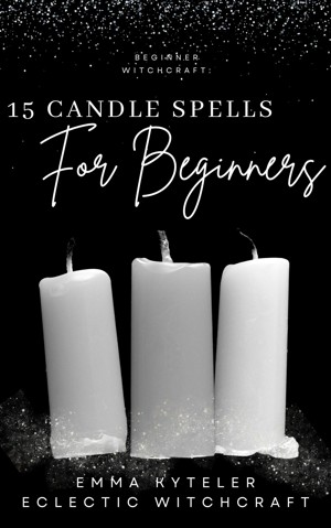 Smashwords – Beginner Witchcraft: 15 Candle Spells for Beginners