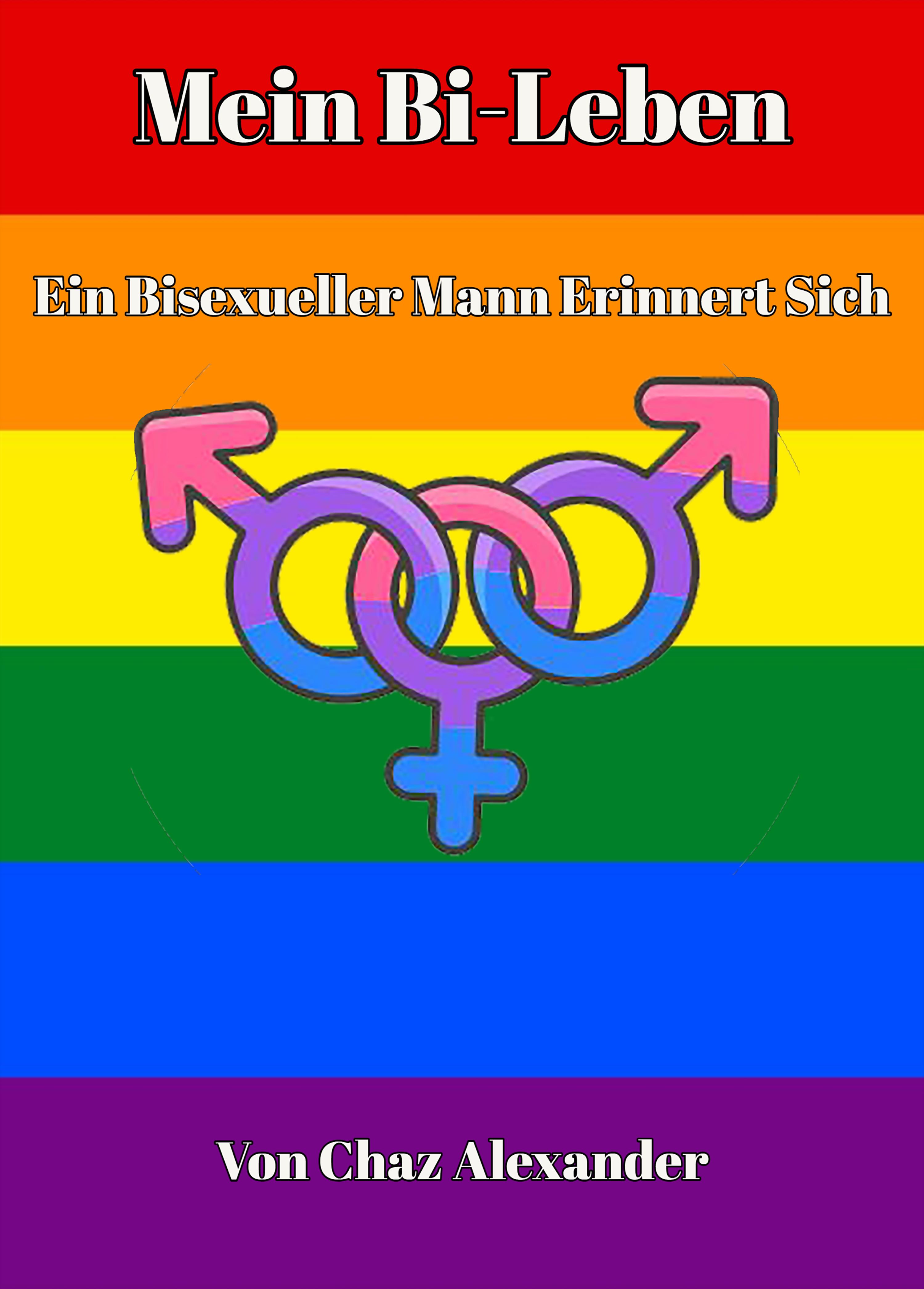 Smashwords – Mein Bi Leben – a book by Chaz Alexander