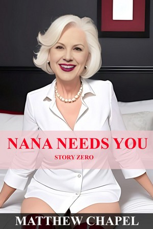 Smashwords – Nana Needs You: Story Zero
