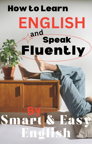 Smashwords – How to Learn English and Speak Fluently