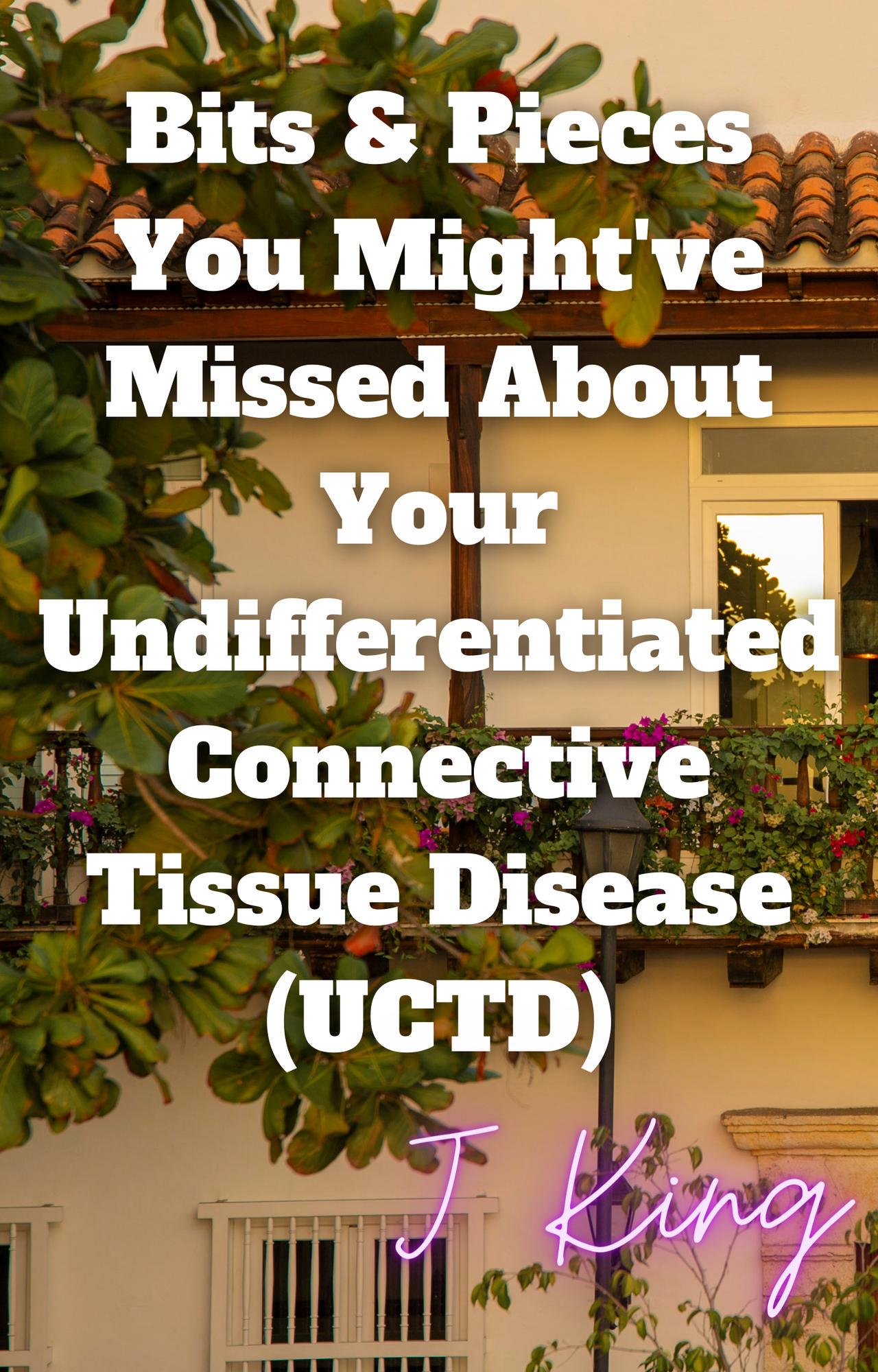 Smashwords – Bits & Pieces You Might've Missed About Your Undifferentiated Connective Tissue ...