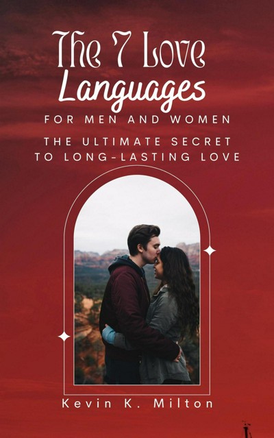 Smashwords – The 7 Love Languages for Men and Women – a book by Kevin K. Milton