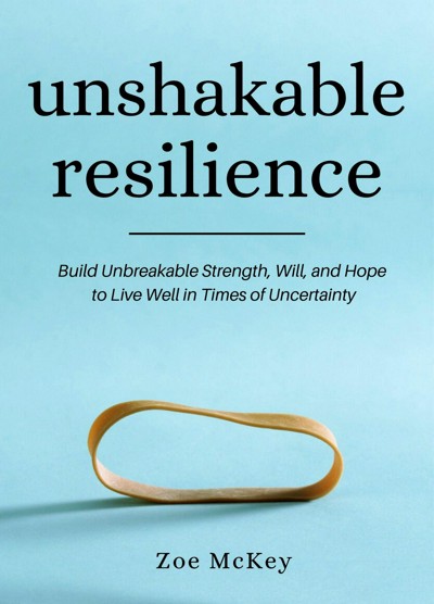 Smashwords – Unshakable Resilience – a book by Zoe McKey