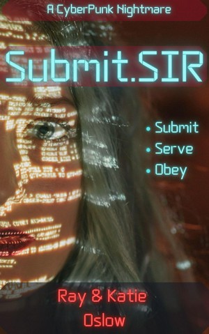 Smashwords – Submit.SIR : A Cyberpunk Nightmare