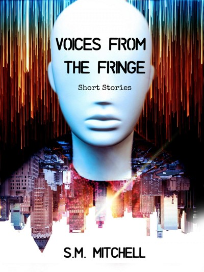 Smashwords – Voices From The Fringe - Short Stories – a book by S.M ...