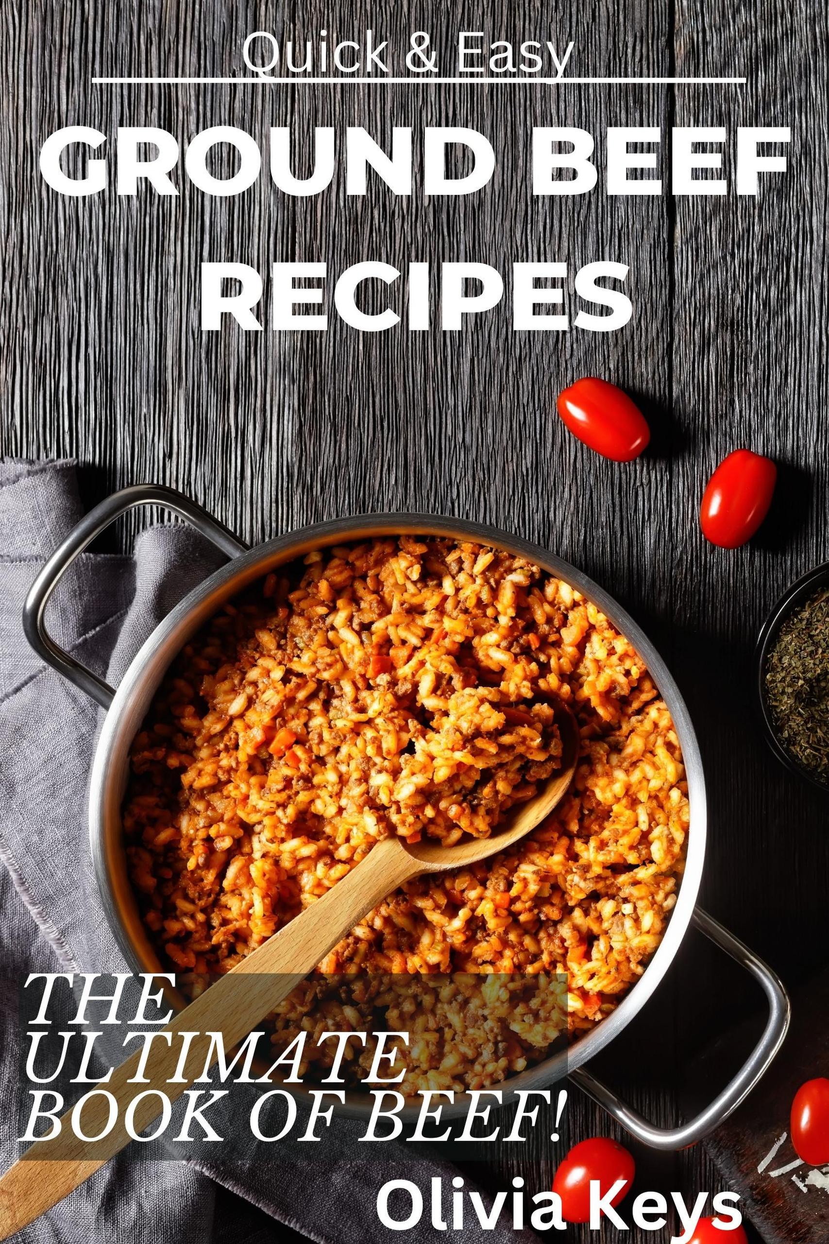 Smashwords – Quick & Easy Ground Beef Recipes: The Ultimate Book of ...