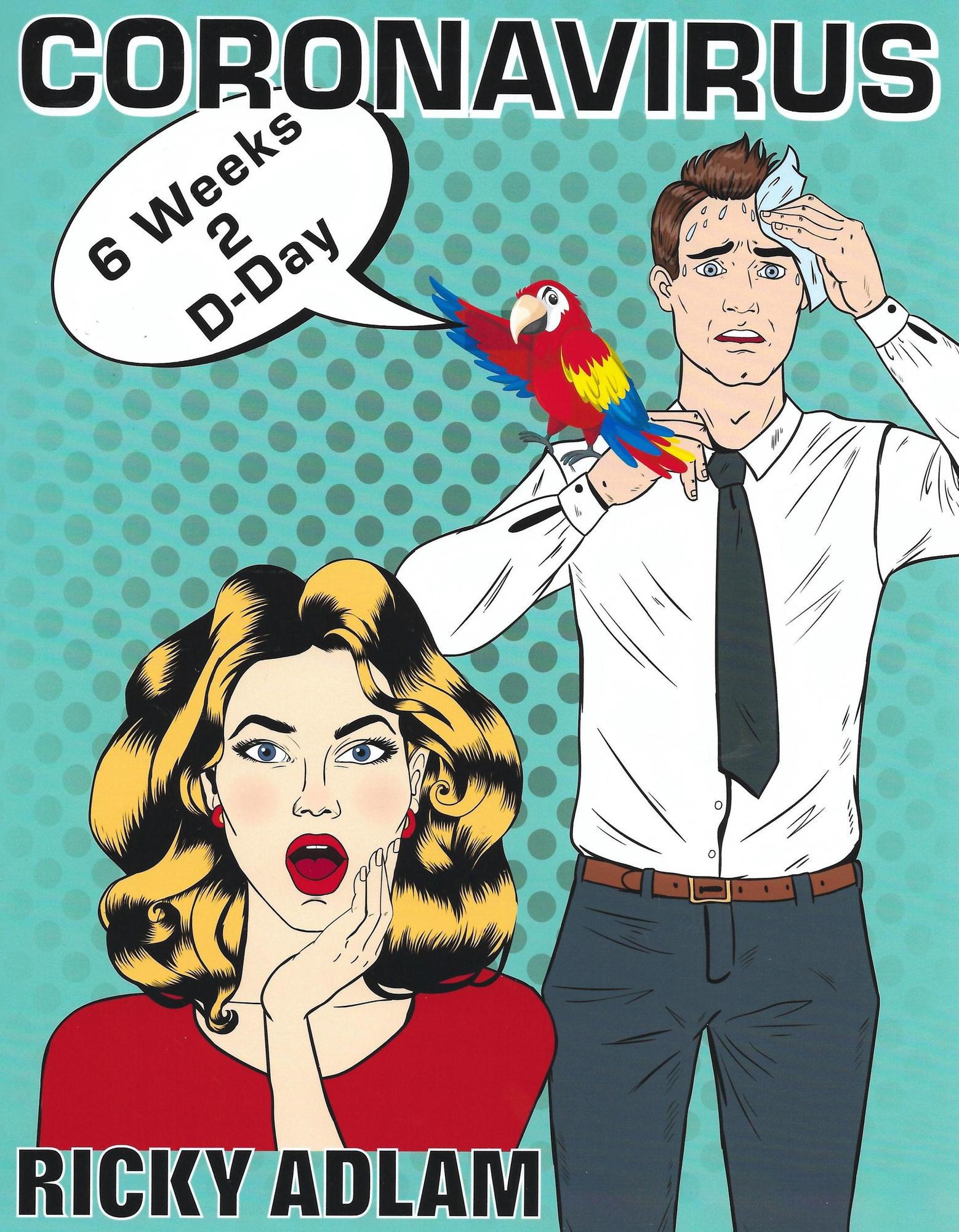 Smashwords – Coronavirus: 6Wks 2D Day – a book by Ricky Adlam