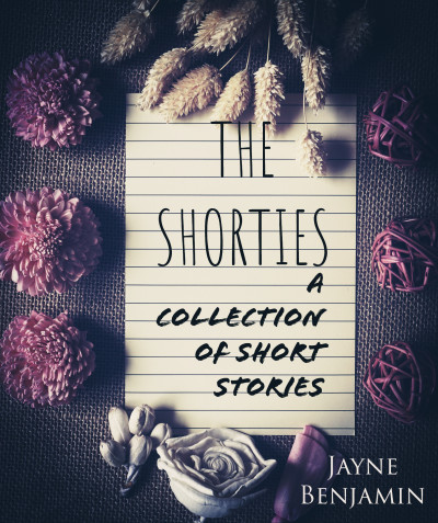 Smashwords – The Shorties: A Collection of Short Stories – a book by Jayne Benjamin
