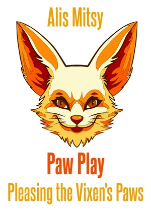 Smashwords – Paw Play: Pleasing the Vixen's Paws