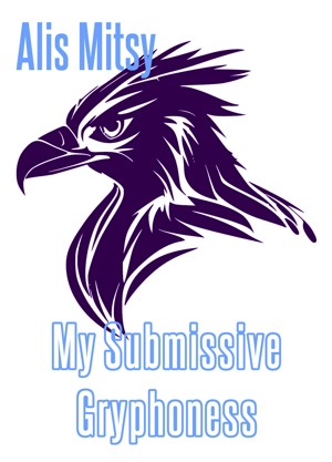 Smashwords – My Submissive Gryphoness