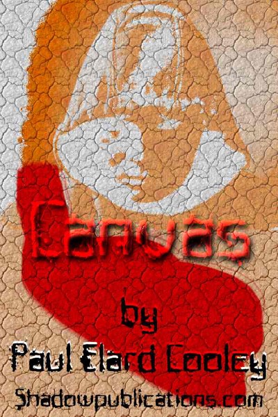 Smashwords – Canvas – a book by Paul Cooley