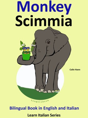 Smashwords – Bilingual Book in English and Italian: Monkey - Scimmia ...