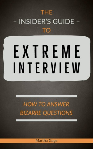 Smashwords – The Insider’s Guide to Extreme Interview: How to Answer ...
