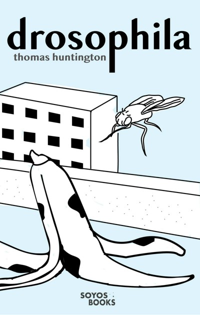 Smashwords – Drosophila – a book by Soyos Books & Thomas Huntington