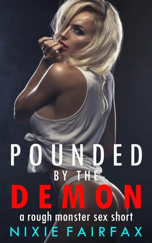 Smashwords – Pounded by the Demon: A Rough Monster Sex Short