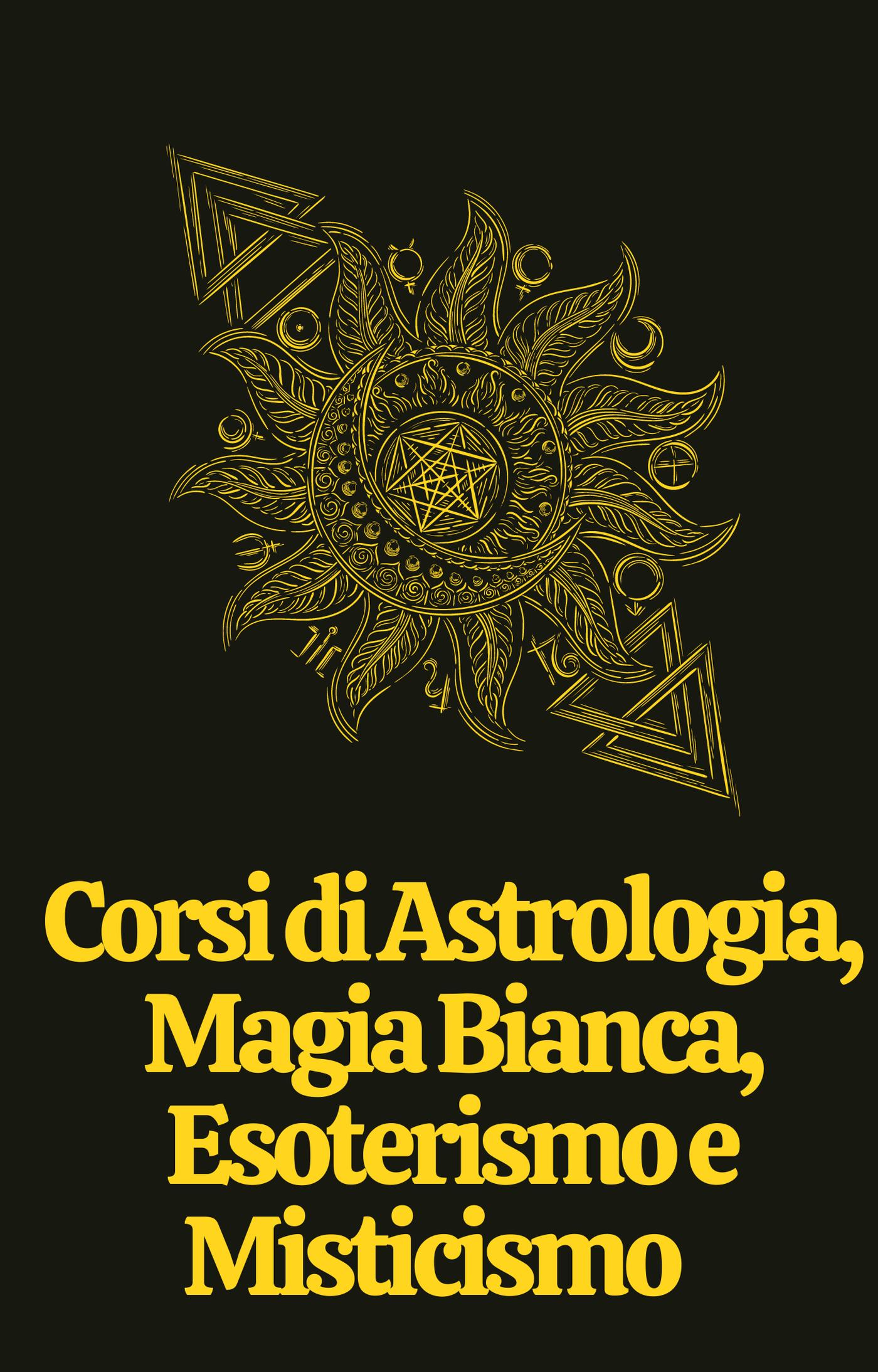 Smashwords – Corsi di Astrologia, Magia Bianca, Esoterismo e Misticismo ...