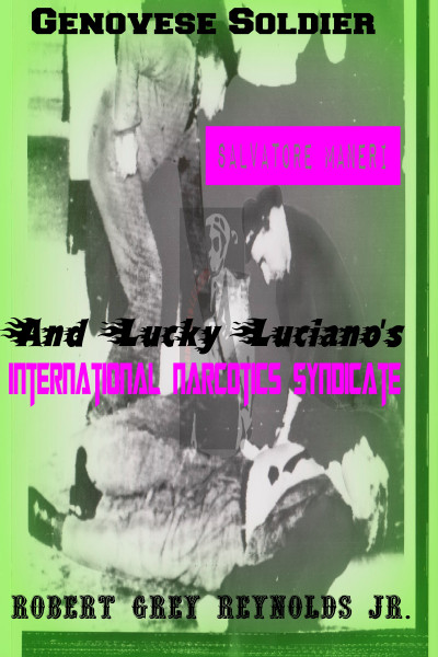 Smashwords – Genovese Soldier Salvatore Maneri And Lucky Luciano's ...