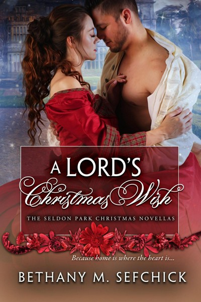 Smashwords – A Lord's Christmas Wish – a book by Bethany M. Sefchick