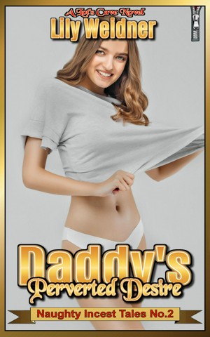 Smashwords – Daddy's Perverted Desire